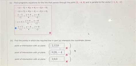 Solved A ﻿find Symmetric Equations For The Line That