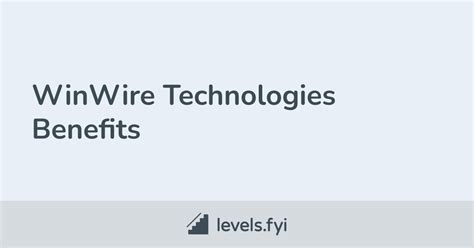 Winwire Technologies Employee Perks And Benefits Levelsfyi