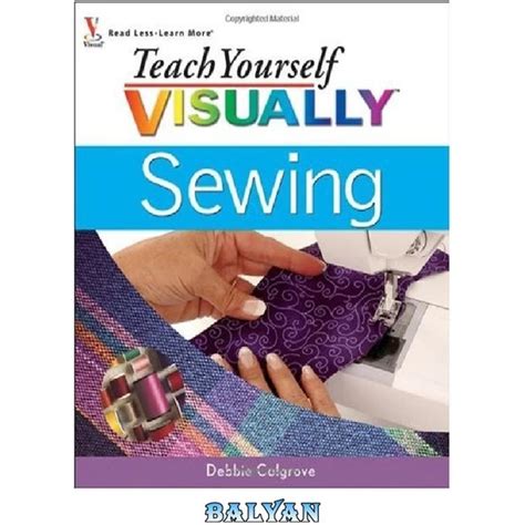خرید و قیمت دانلود کتاب Teach Yourself Visually Sewing ترب