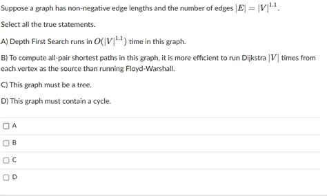 Solved Suppose A Graph Has Non Negative Edge Lengths And The