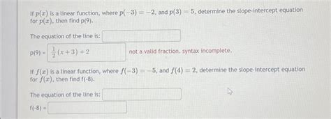 Solved If P X Is A Linear Function Where P 3 2 And Chegg Com