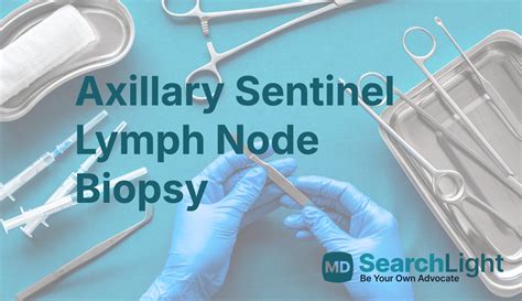 Axillary Sentinel Lymph Node Biopsy Sentinel Lymph Node Biopsy Md Searchlight