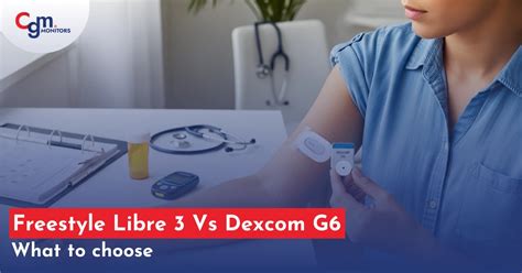 Freestyle Libre 3 Vs Dexcom G6 What To Choose