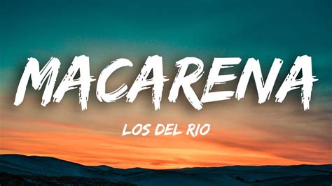Los Del Rio Macarena Lyrics Youtube
