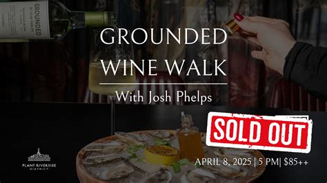 Grounded Wine Walk With Josh Phelps