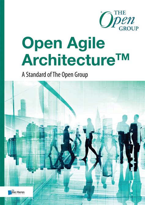 Open Agile Architecture™ A Standard Of The Open Group By Andrew Josey Goodreads