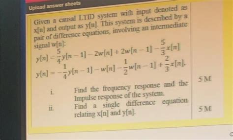 upload answer sheets given a causal ltid system with