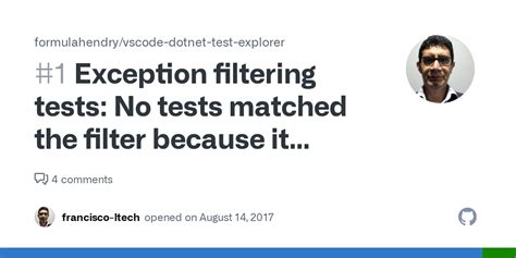 Exception Filtering Tests No Tests Matched The Filter Because It Contains One Or More