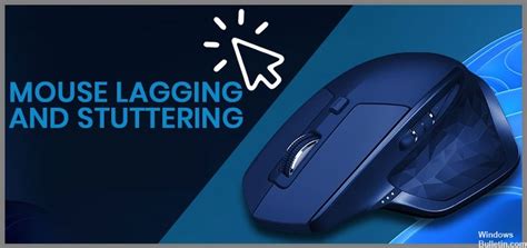 How To Troubleshoot Windows 11 Mouse Lagging And Stuttering Problem Windows Bulletin