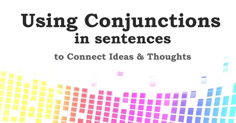 How To Use Conjunctions In Sentences By Arzpak Aug 2023 Medium