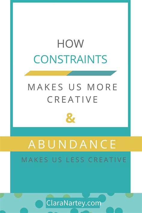 How Constraints And Abundance Influence Your Creativity Clara Nartey Unlock Your Creative Potential