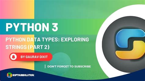 Session 7: Python Data Types: Exploring Strings (Part 2) - YouTube