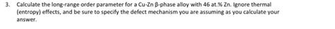 Solved 3 Calculate The Long Range Order Parameter For A