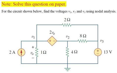 solved note solve this question on paper for the circuit