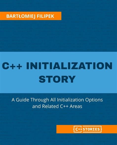 C Initialization Story A Guide Through All Initialization Options