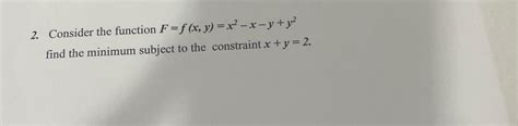 Solved Consider The Function F F X Y X2 X Y Y2 ﻿find The