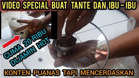 Video Special Buat Tante Dan Ibu Ibu Youtube