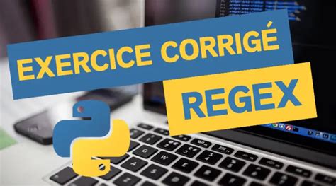 Exercice Corrigé Les Expressions Régulières En Python Partie 2 Waytolearnx