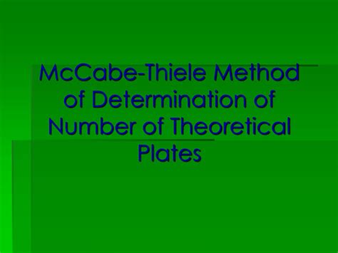 Ppt Mccabe Thiele Method Of Determination Of Number Of Theoretical Plates Powerpoint