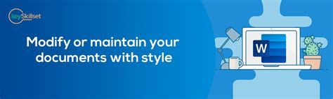 Modify Or Maintain Your Document With Styles