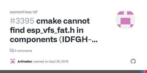 Cmake Cannot Find Esp Vfs Fat H In Components IDFGH Issue