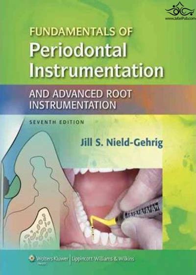خرید و قیمت Fundamentals Of Periodontal Instrumentation And Advanced