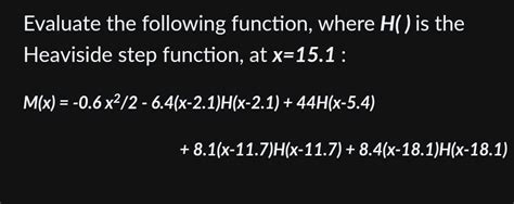 Solved Evaluate The Following Function Where H Is The Chegg Com
