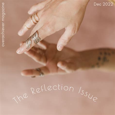 december the reflection issue — overachiever magazine