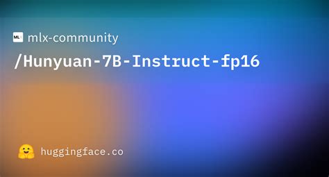 Mlx Community Hunyuan 7b Instruct Fp16 At Main