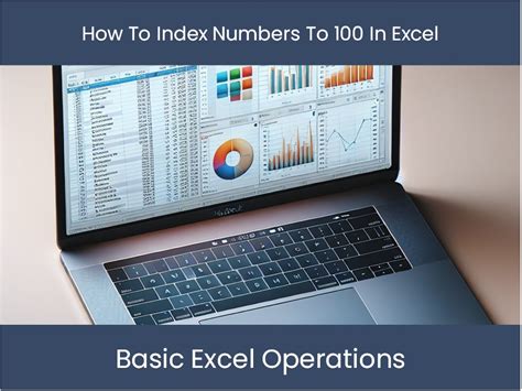 Excel Tutorial How To Index Numbers To 100 In Excel
