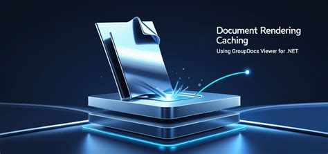 Document Rendering Caching Tutorials For Groupdocsviewer Net Groupdocs Api References