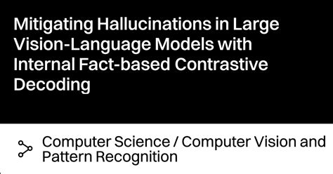 Mitigating Hallucinations In Large Vision Language Models With Internal Fact Based Contrastive
