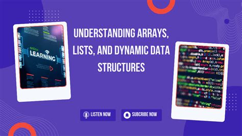 Understanding Arrays Lists And Dynamic Data Structures Tech Daily