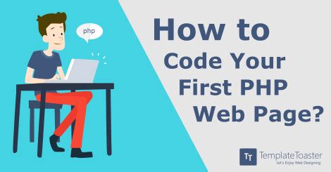 How To Code Your First PHP Web Page