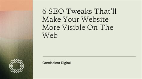 6 seo tweaks that ll make your website more visible on the web