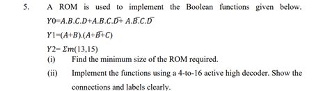 Solved 5 A Rom Is Used To Implement The Boolean Functions