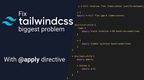 Lets Fix Tailwinds Messy Code Tailwind Is An Awesome Utility First