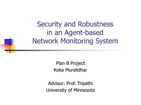 Ppt Security And Robustness In An Agent Based Network Monitoring System Powerpoint