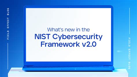 Whats New In The Nist Cybersecurity Framework V2 0