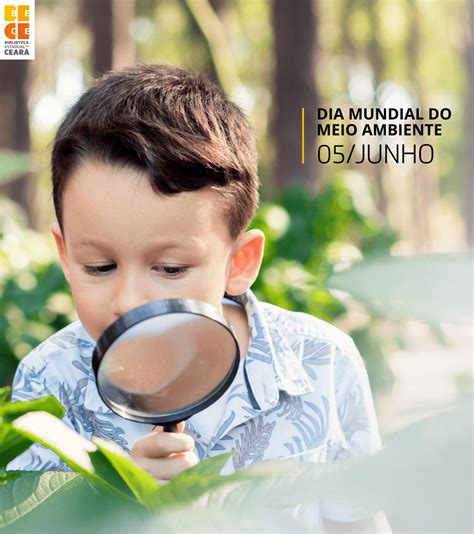 Dia Mundial Do Meio Ambiente Bece Biblioteca Pública Estadual Do Ceará