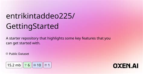 Entrikintaddeo225 Gettingstarted Datasets At Oxen Ai