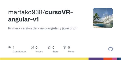 GitHub martako cursoVR angular v Primera versión del curso angular y javascript