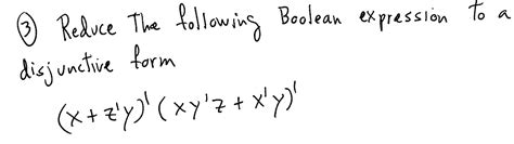 Solved 3 Reduce The Following Boolean Expression To A