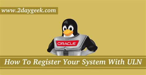 How To Register The Oracle Linux System With The Unbreakable Linux