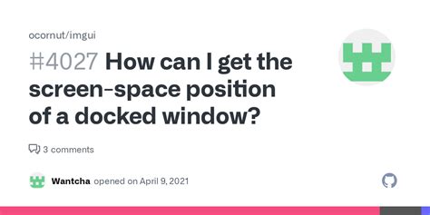 How Can I Get The Screen Space Position Of A Docked Window Issue Ocornut Imgui GitHub