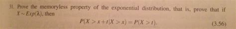Solved Prove The Memoryless Property Of The Exponential