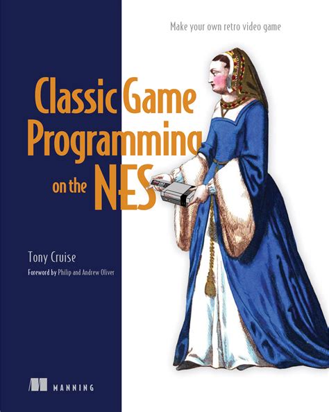 Classic Game Programming On The Nes Tony Cruise