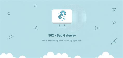 What Is 502 Bad Gateway Error And How To Fix It SiteGround KB