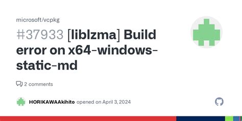 Liblzma Build Error On X64 Windows Static Md · Issue 37933