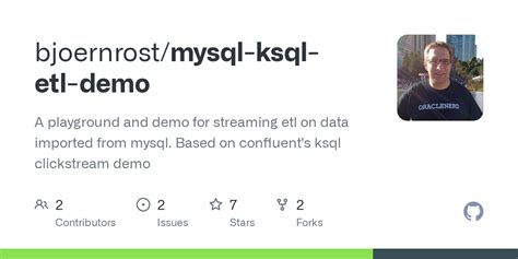 GitHub Bjoernrost Mysql Ksql Etl Demo A Playground And Demo For Streaming Etl On Data
